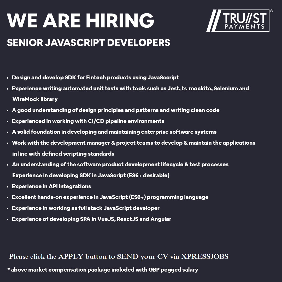 Senior Javascript Developers - Trust Payments | XpressJobs